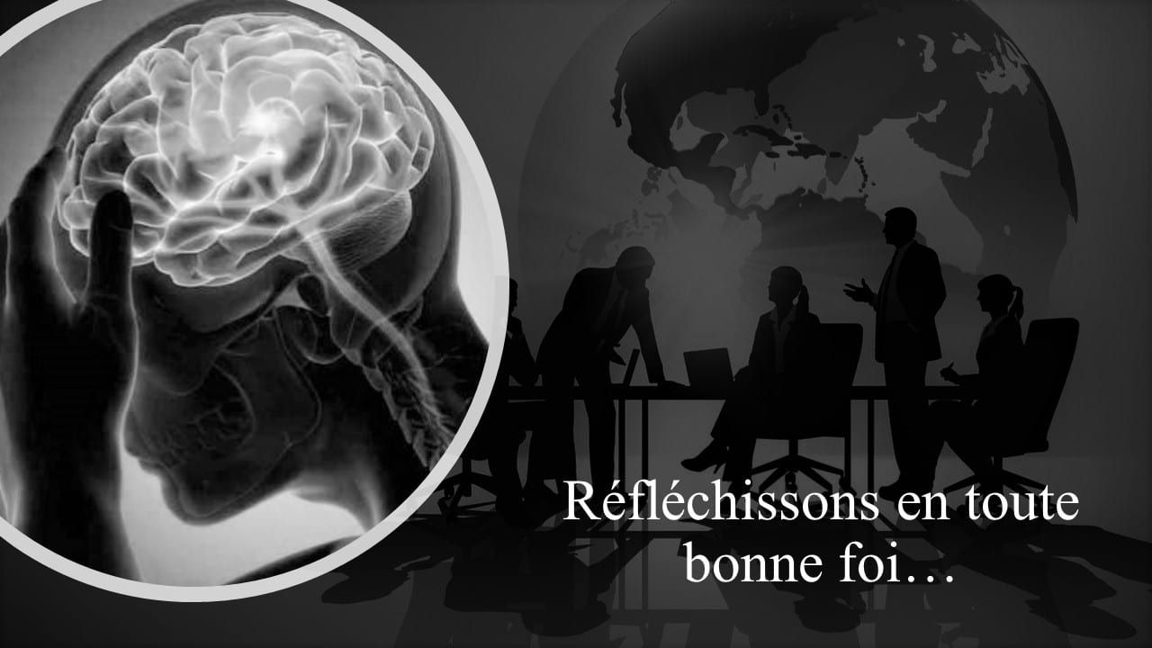 REFLECHISSONS EN TOUTE BONNE FOI... - lautremag.news